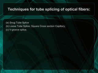 Mechanical splicing techniques for optical fiber | PPT