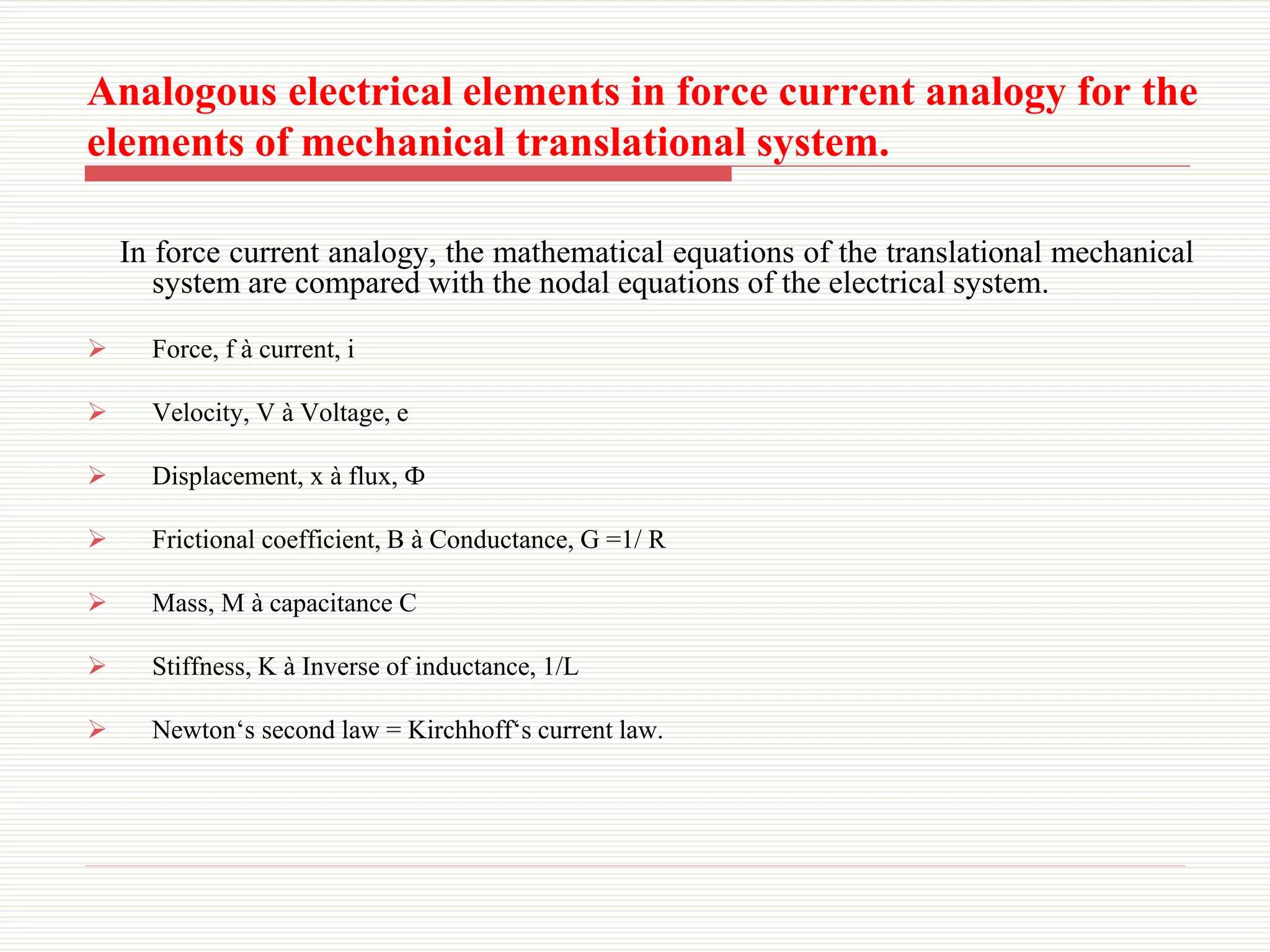Mechanical translational rotational systems and electrical analogous ...