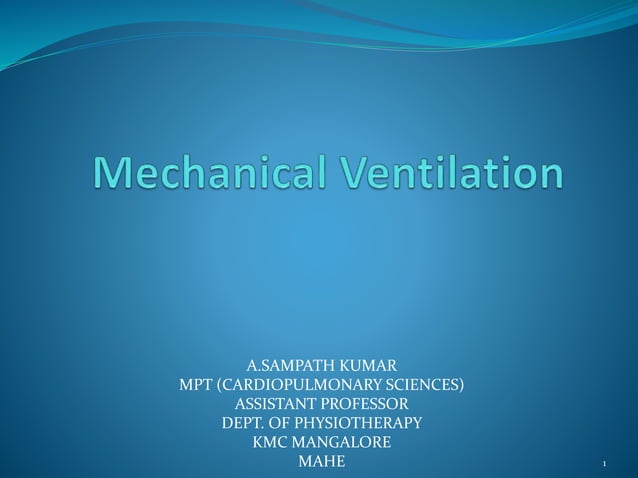 Mechanical Ventilation Lecture Presentation.pptx | Lung and Respiratory ...