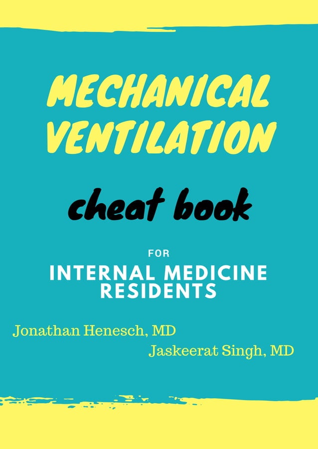 Mechanical Ventilation Cheat Book for Internal Medicine Residents | PDF