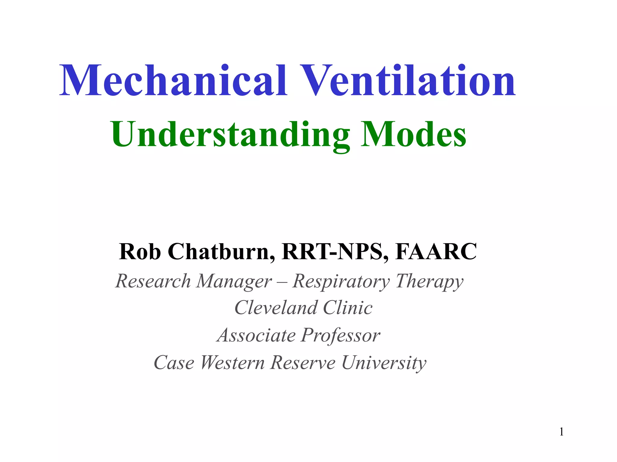 Mechanical ventilation, understanding modes. | PPTX
