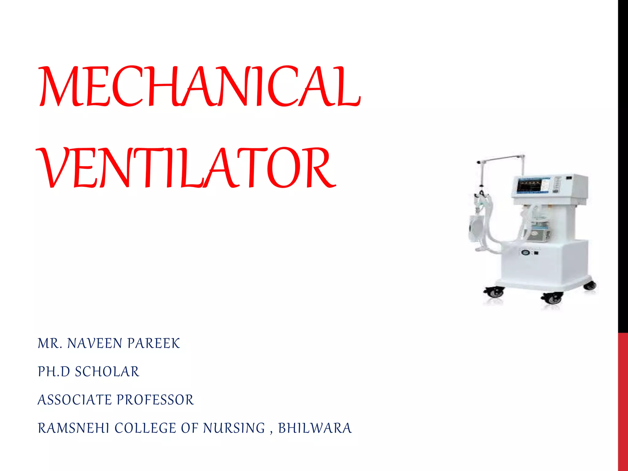 Mechanical ventilator | PPTX