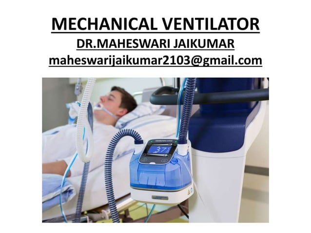 MECHANICAL VENTILATOR | PPTX