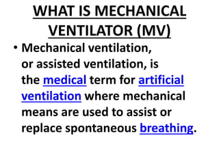 MECHANICAL VENTILATOR | PPTX