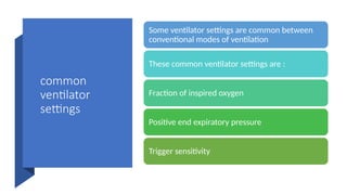 Mechanical Ventilator Settings and Basic Modes.pptx