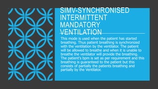 Mechanical ventilators- Applications and Usage | PPTX