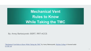 Mechanical vent rules to know while taking the TMC | PPTX