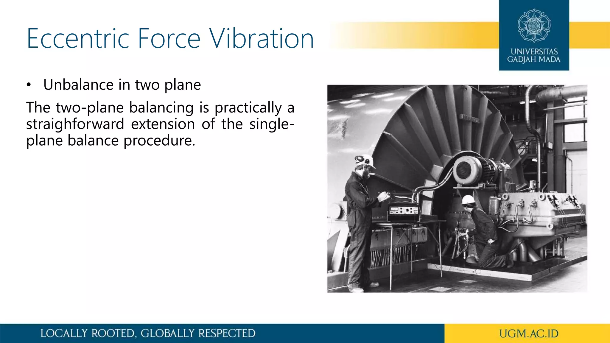 Mechanical vibration - Eccentric force vibration | PPTX
