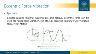 Mechanical vibration - Eccentric force vibration | PPTX