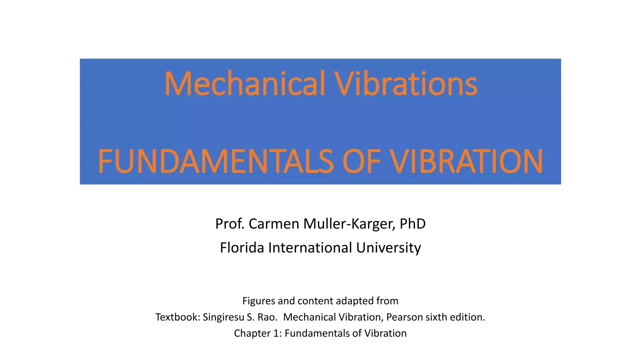 Mechanical Vibration CH 1 Introduction and basic concepts - for VIDEO (1).pdf