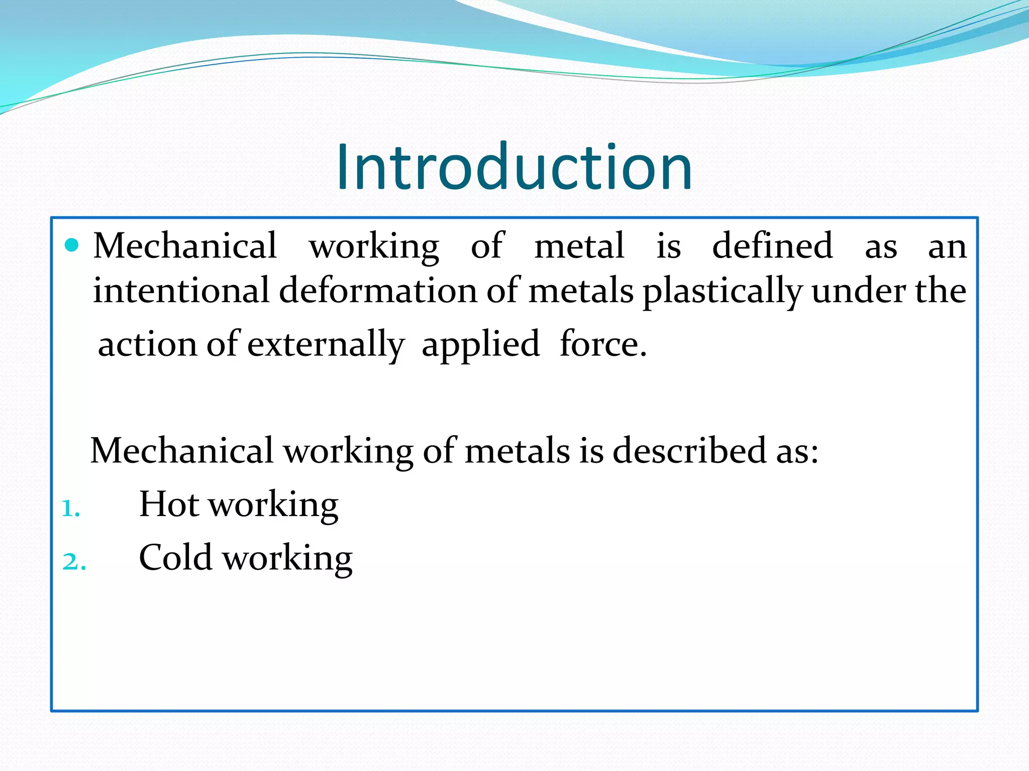 Mechanical working of metals | PDF