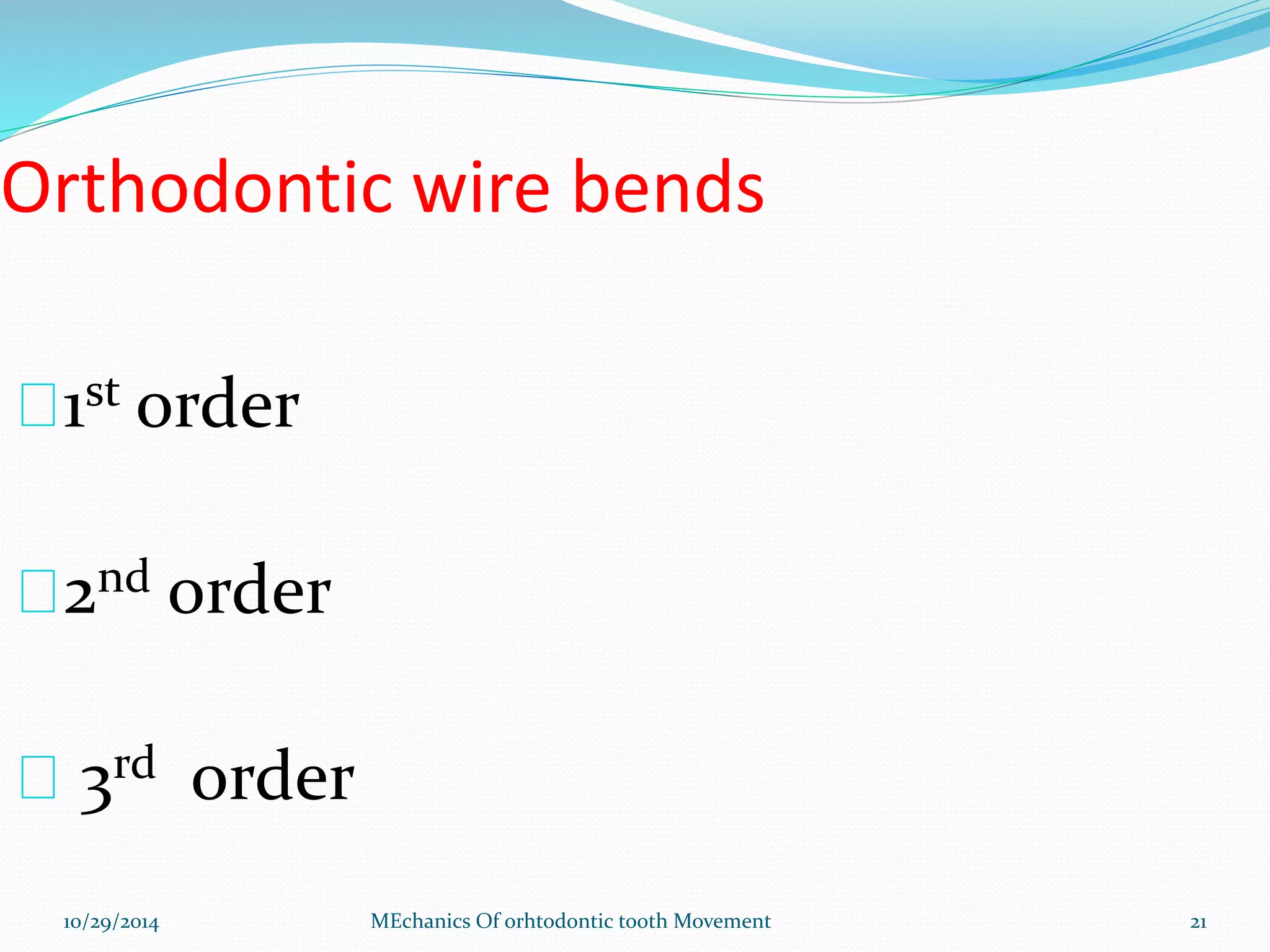 Mechanics of Orthodontic tooth movement | PPTX