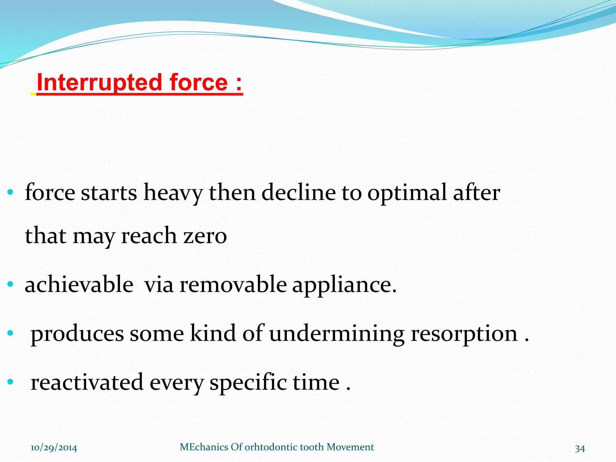 Mechanics of Orthodontic tooth movement | PPTX