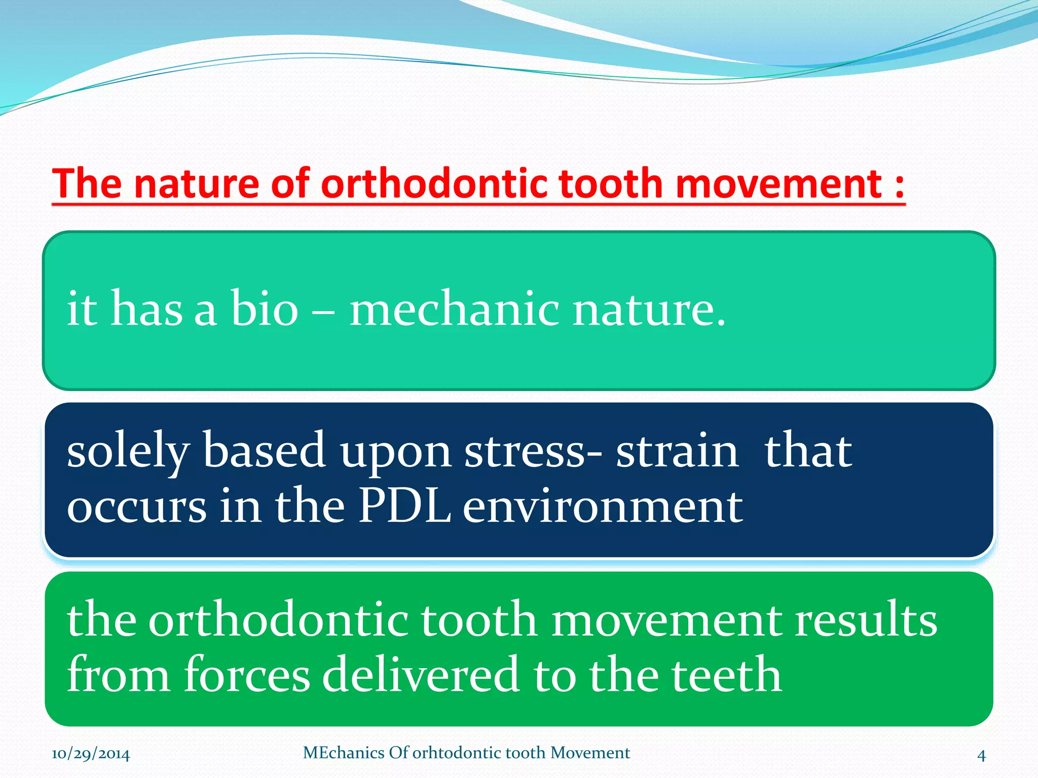 Mechanics of Orthodontic tooth movement | PPTX