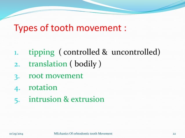 Mechanics of Orthodontic tooth movement | PPTX | Dental Health ...