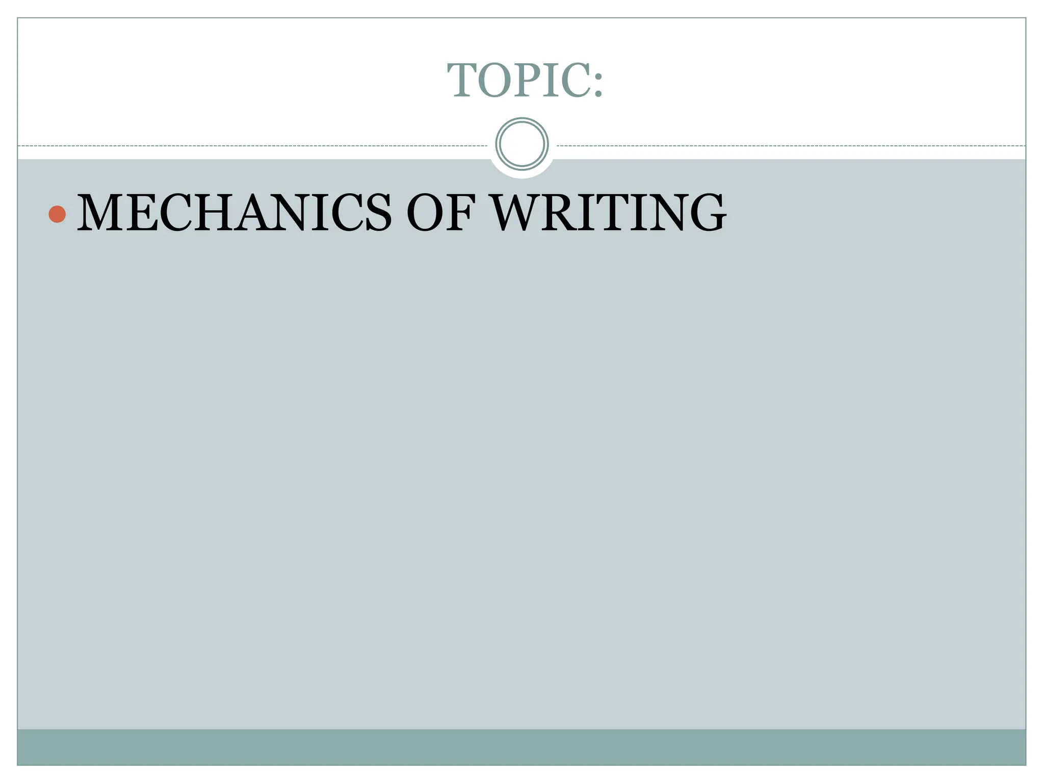 Mechanic of writing | PPTX