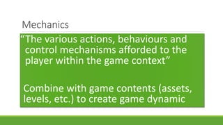 Mechanics, dynamics, aesthetics | PPTX | Board Games and Puzzles | Games and Puzzles