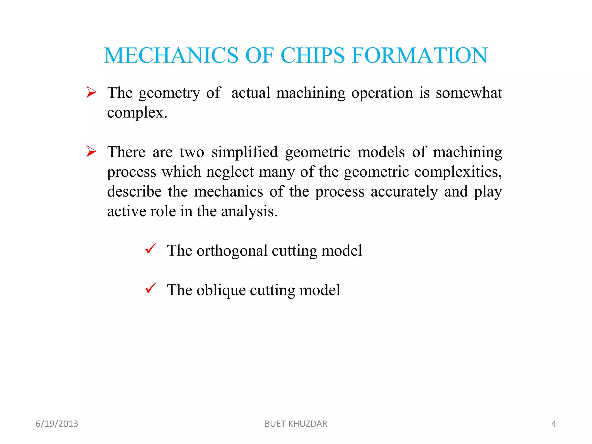 Mechanics of chips formation | PPTX