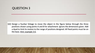 Mechanics of machinery graphical position analysis Q&A | PDF