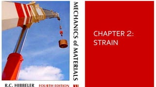 Mechanics of materials: Chapter 2 - strain | PPTX