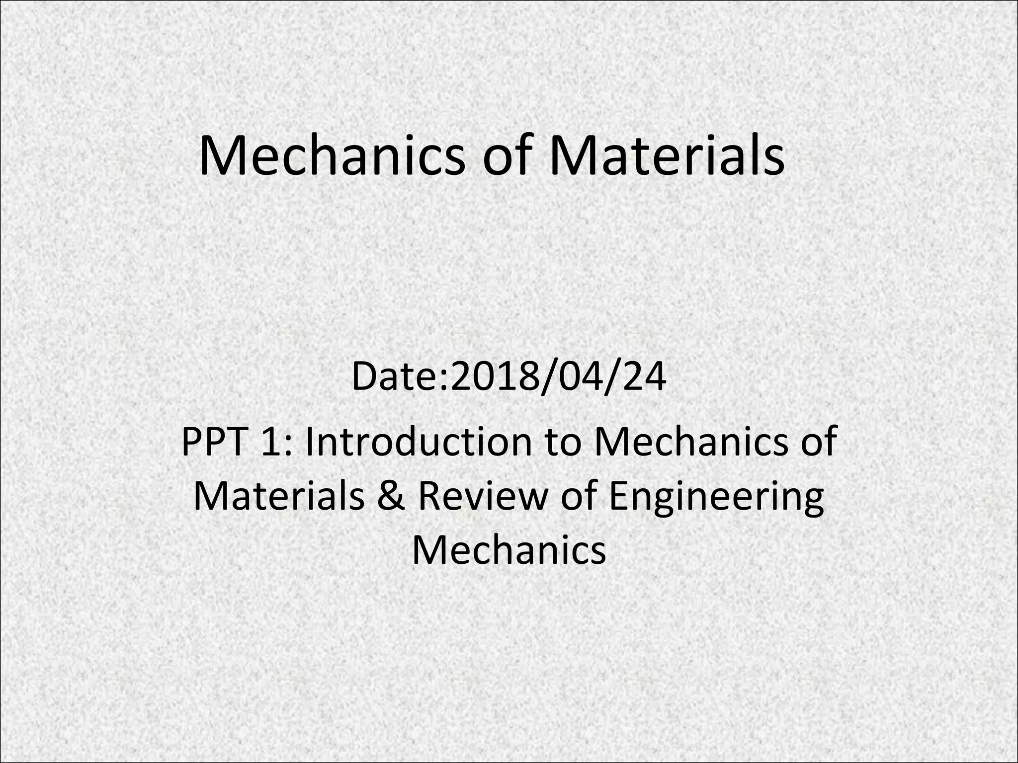 Mechanics of materials lectures1 ppt | PPT
