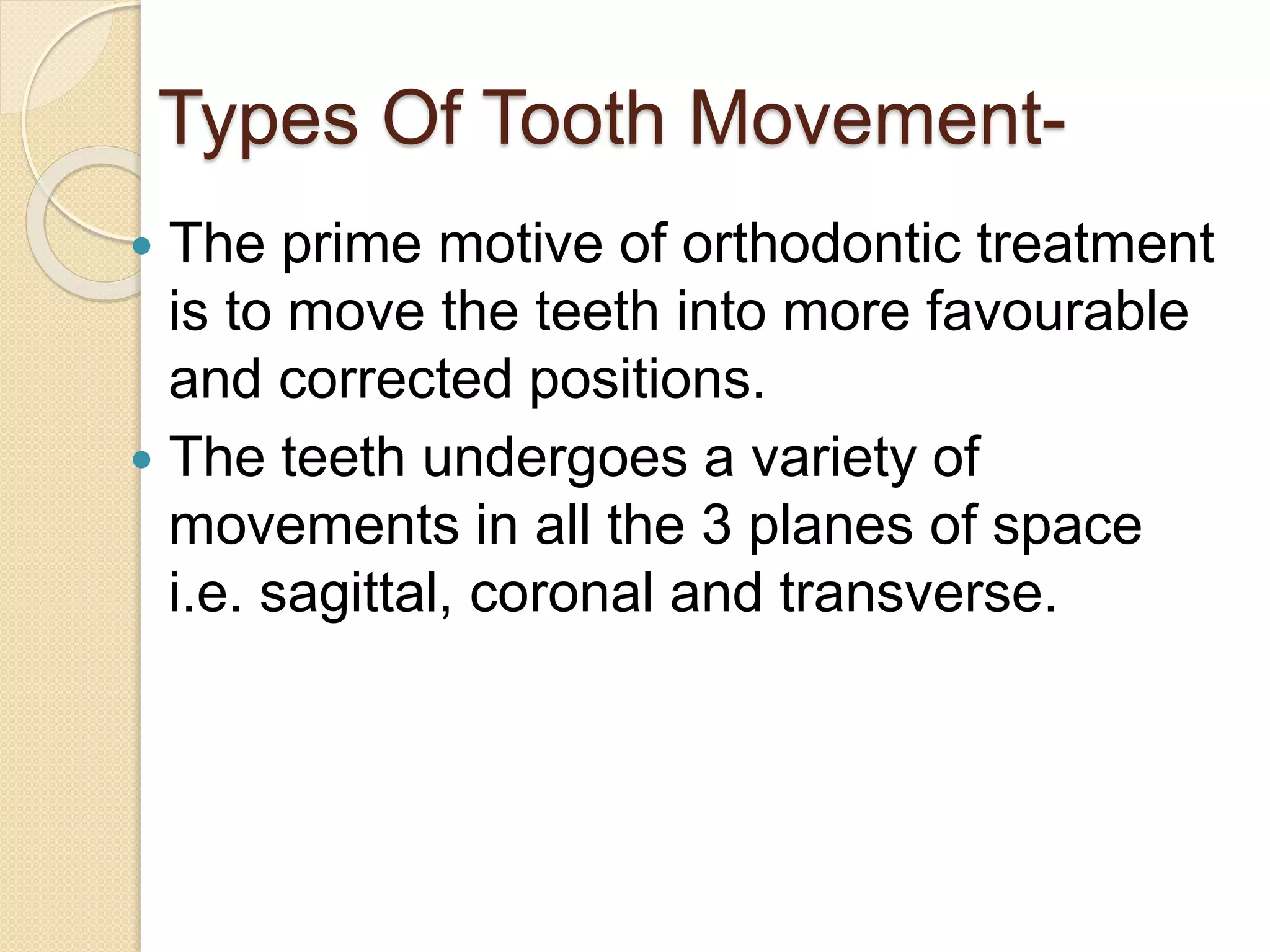 Mechanics of orthodontic tooth movement | PPTX