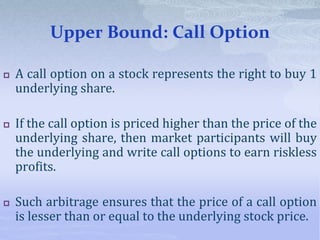 Mechanics & properties of options ii | PPTX | Stocks and Bonds ...