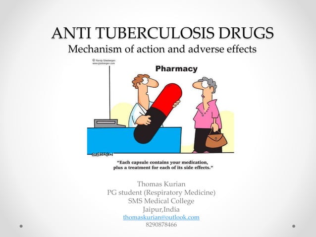 Anti Tubercular Drugs - Mechanism of Action and Adverse effects | PPTX