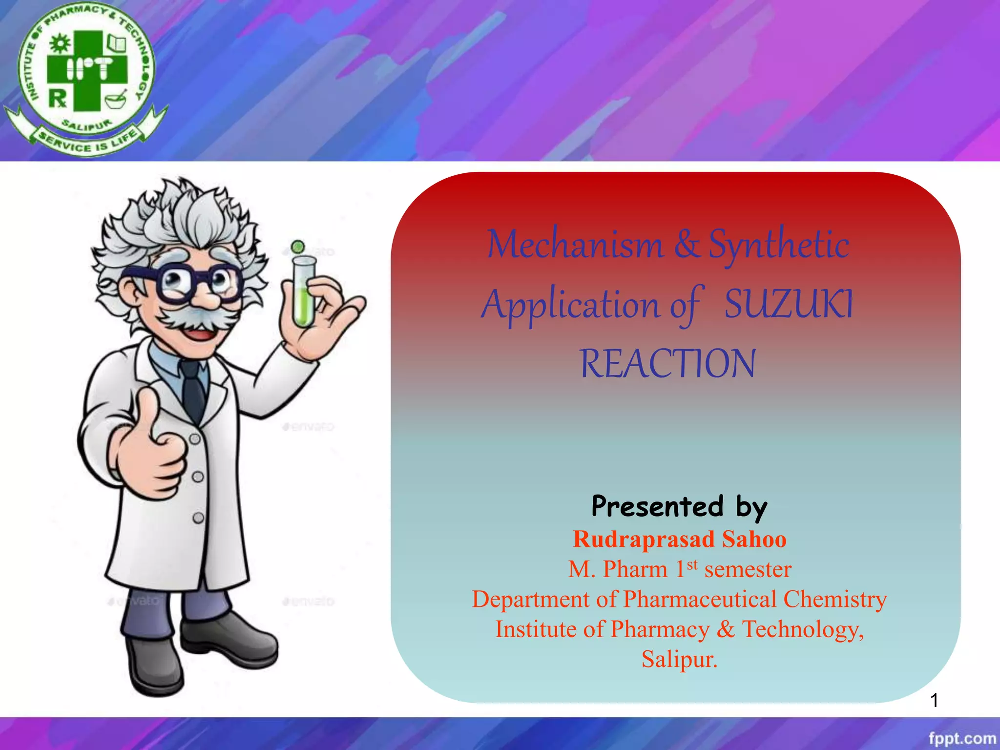 Mechanism and synthetic application of suzuki reaction | PPTX
