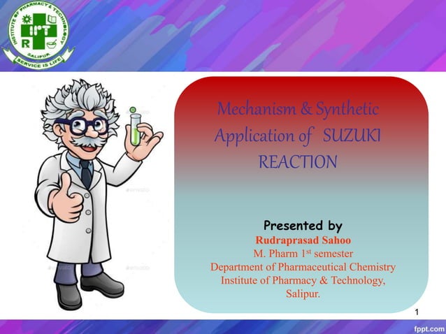 Mechanism and synthetic application of suzuki reaction | PPTX ...
