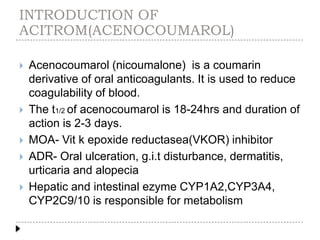 Mechanism of Acenocoumarol Interaction and Management | PPTX