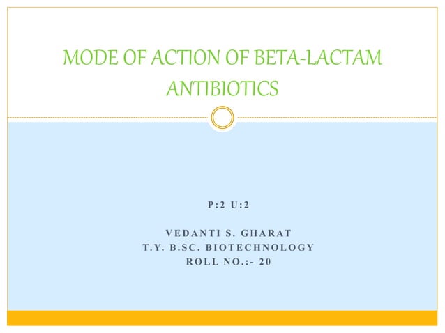 MECHANISM OF ACTION OF BETA-LACTAM ANTIBIOTICS (1).pptx