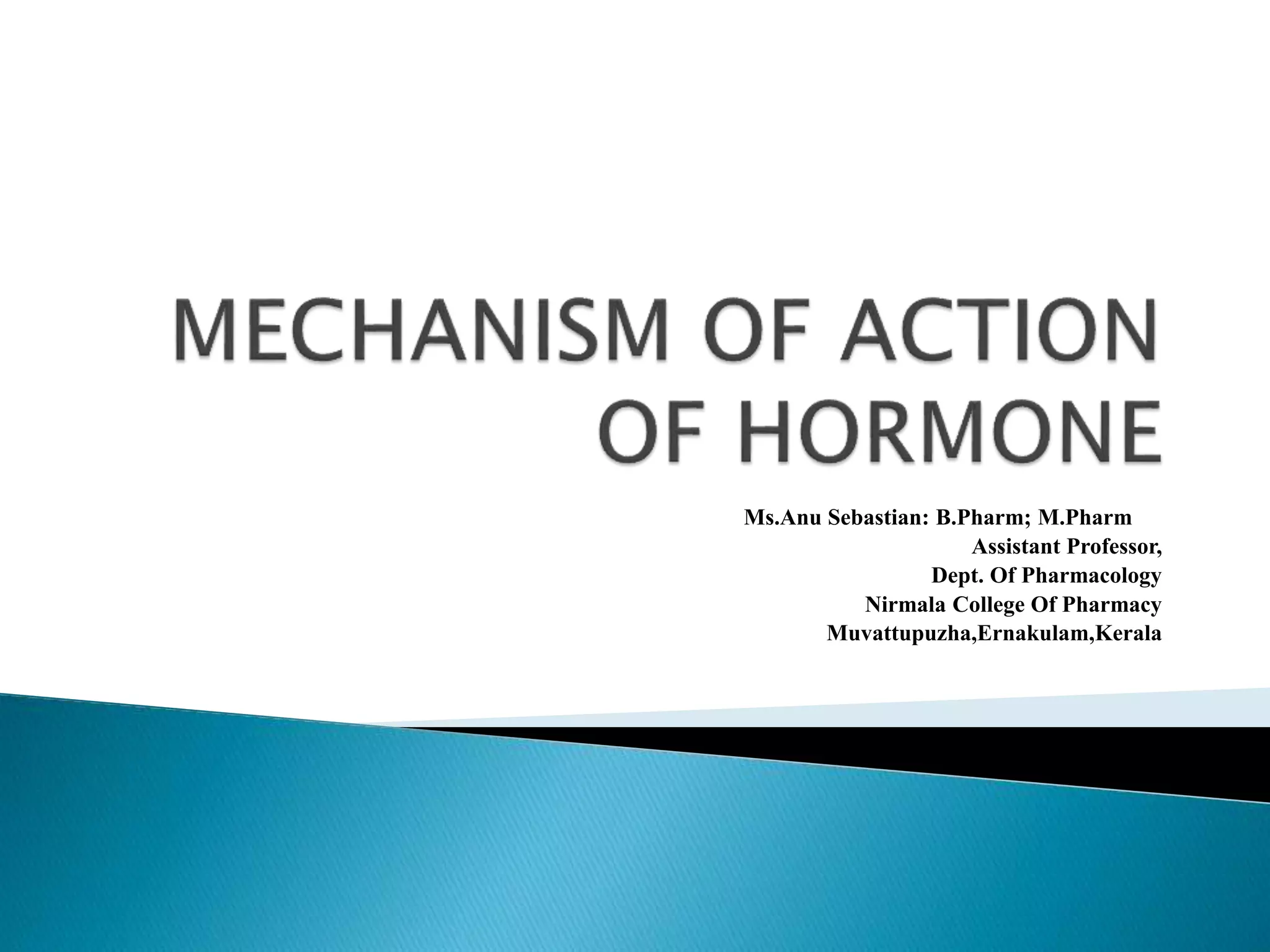 Mechanism of action of hormone | PPTX