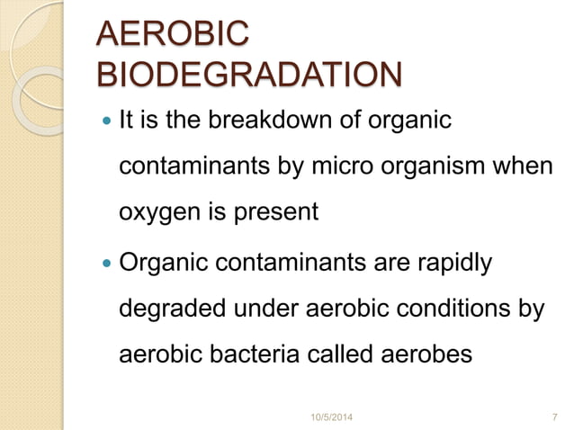 Mechanism of aerobic & an aerobic biodegradation | PPTX | Chemistry ...