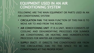 Mechanism of air condition | PPTX