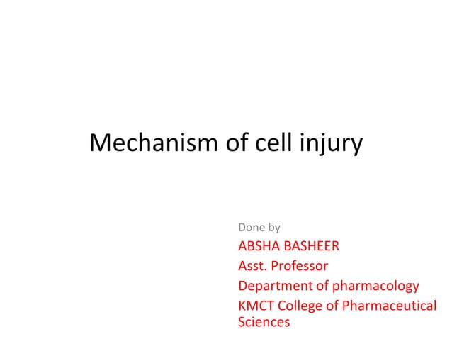 Mechanism of cell injury Pathophysiology | PDF | Biological Sciences ...