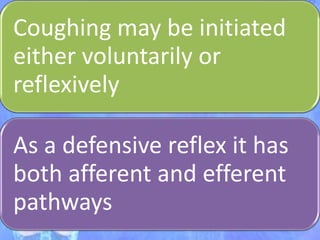 Mechanism of cough | PPTX