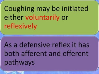Mechanism of Cough | PPTX