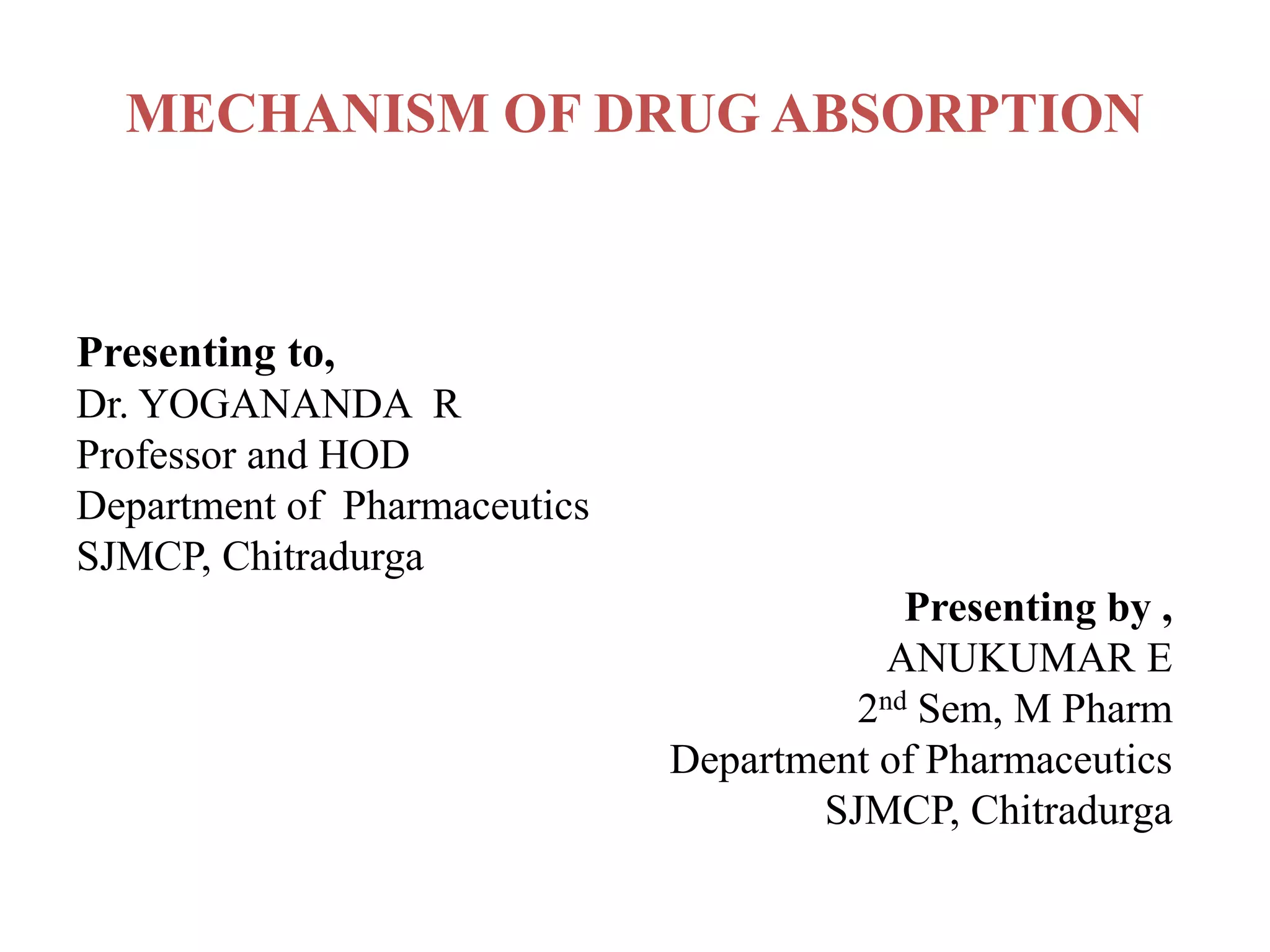 Mechanism of drug absorption | PPTX