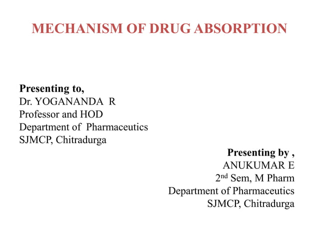 Mechanism of drug absorption | PPTX | Chemistry | Science