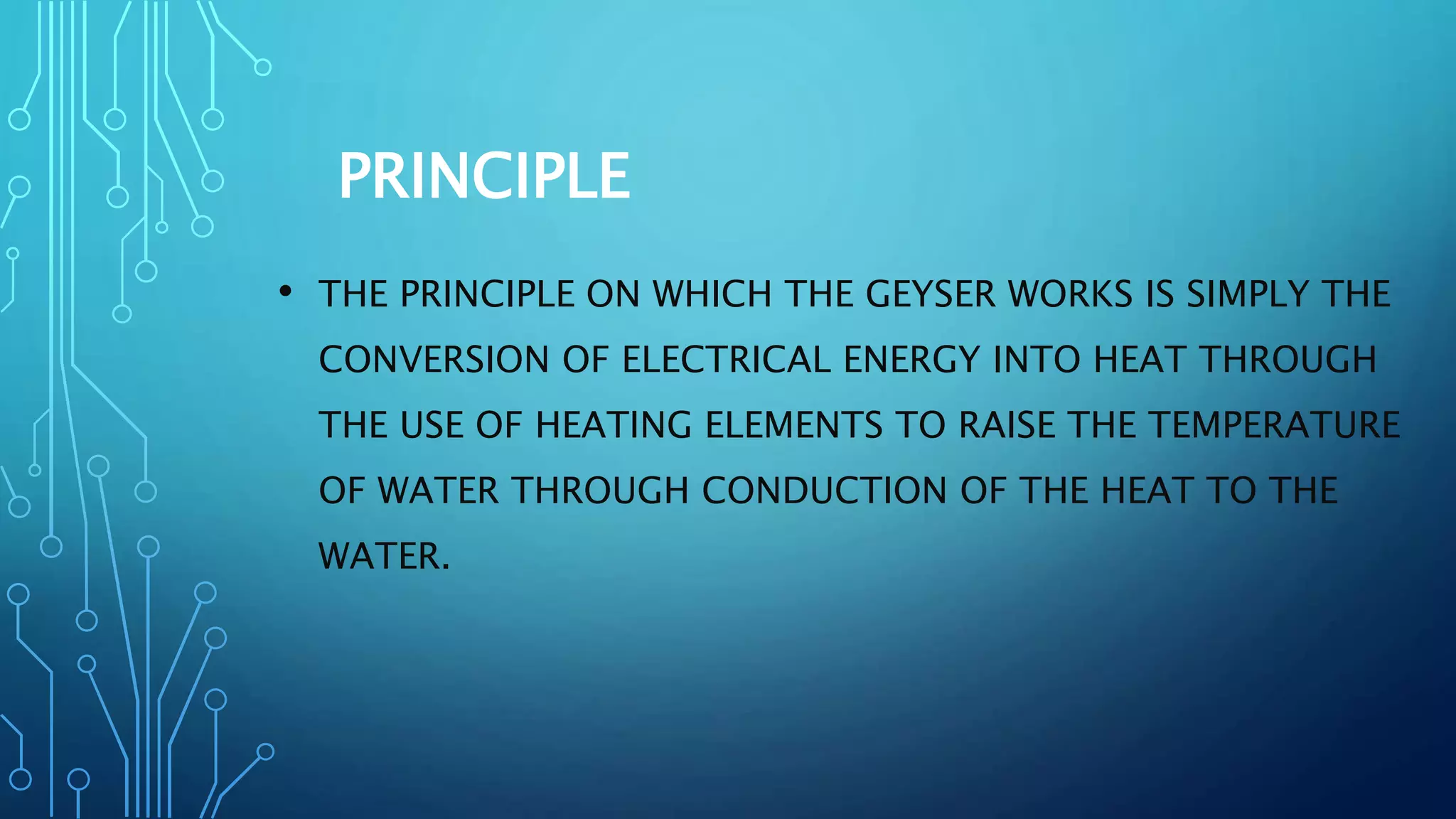 Mechanism of electric geyser | PPTX