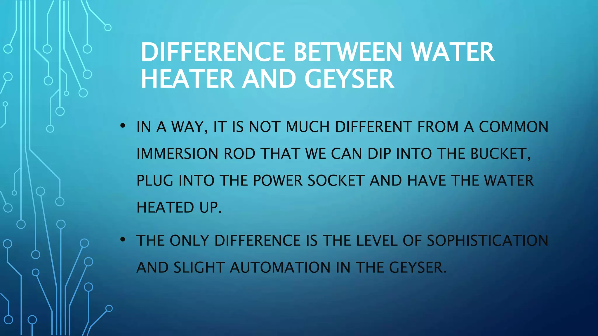 Mechanism of electric geyser | PPTX