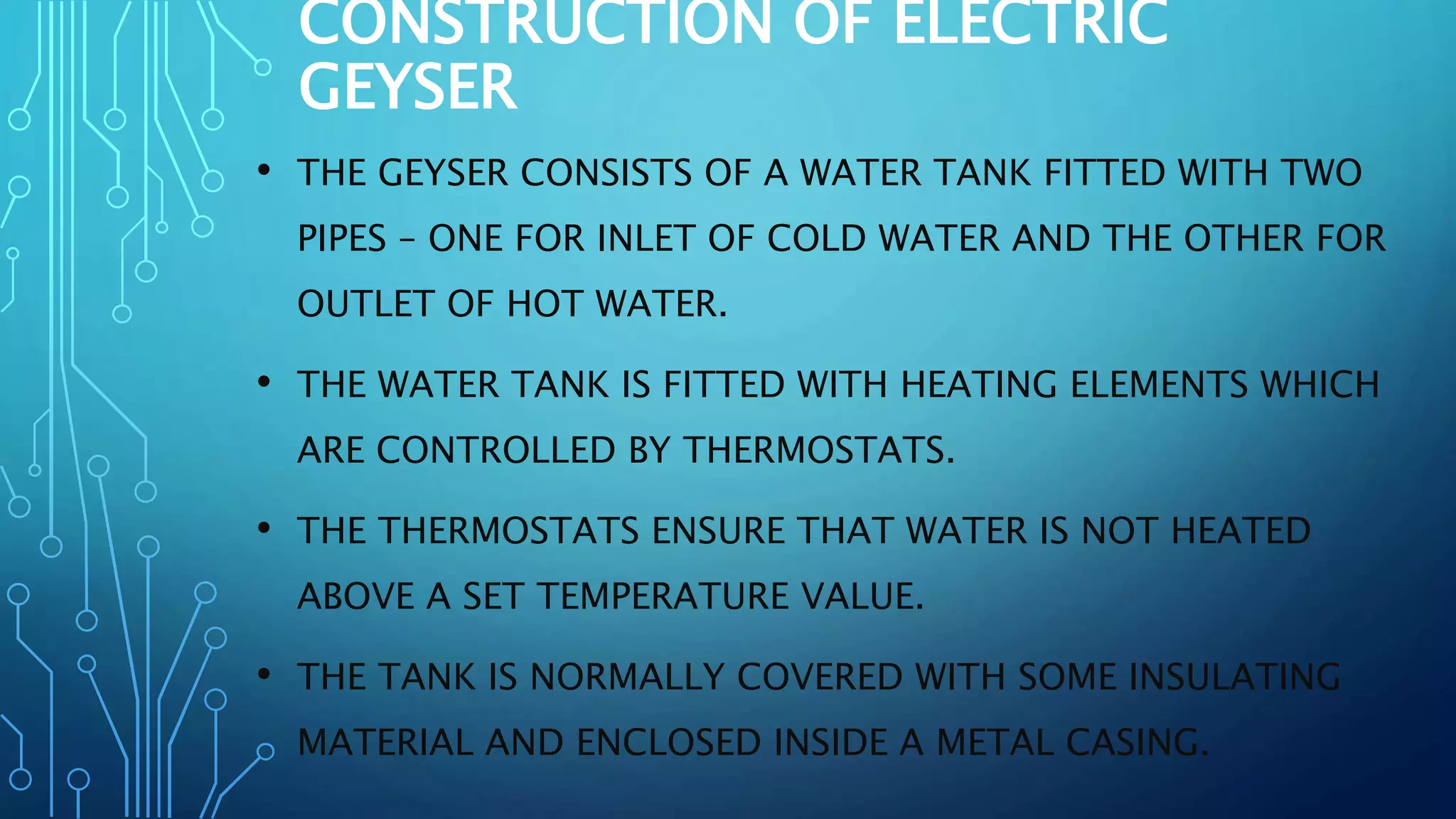 Mechanism of electric geyser | PPTX
