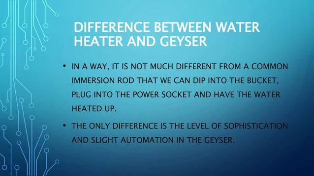 Mechanism of electric geyser | PPTX