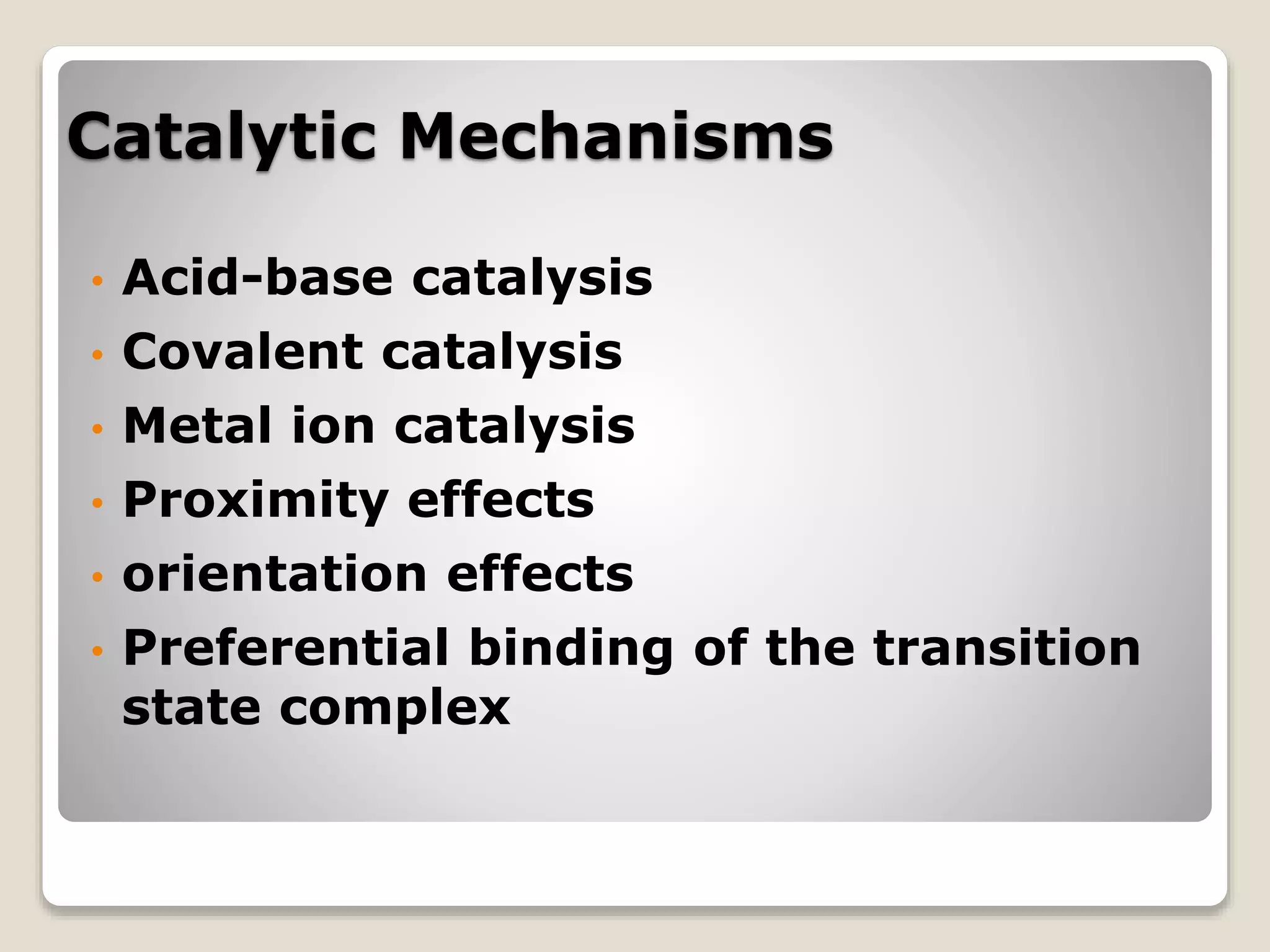 Mechanism of enzyme catalysis | PPTX