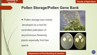 Mechanism of gene banking or Plant Genetic Resources | PPTX