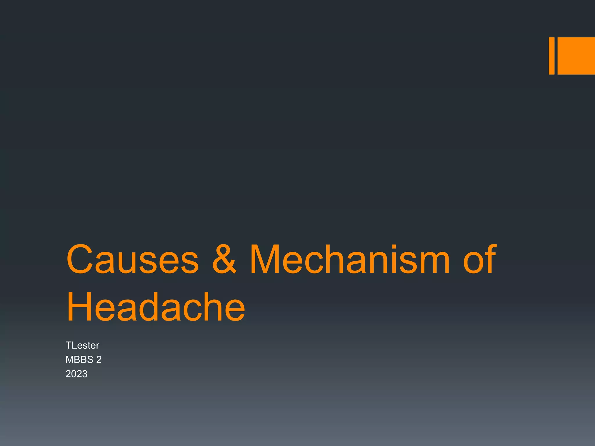 Mechanism of Headache.pptx