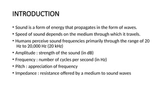 Mechanism and physiology of hearing including conduction and neural ...