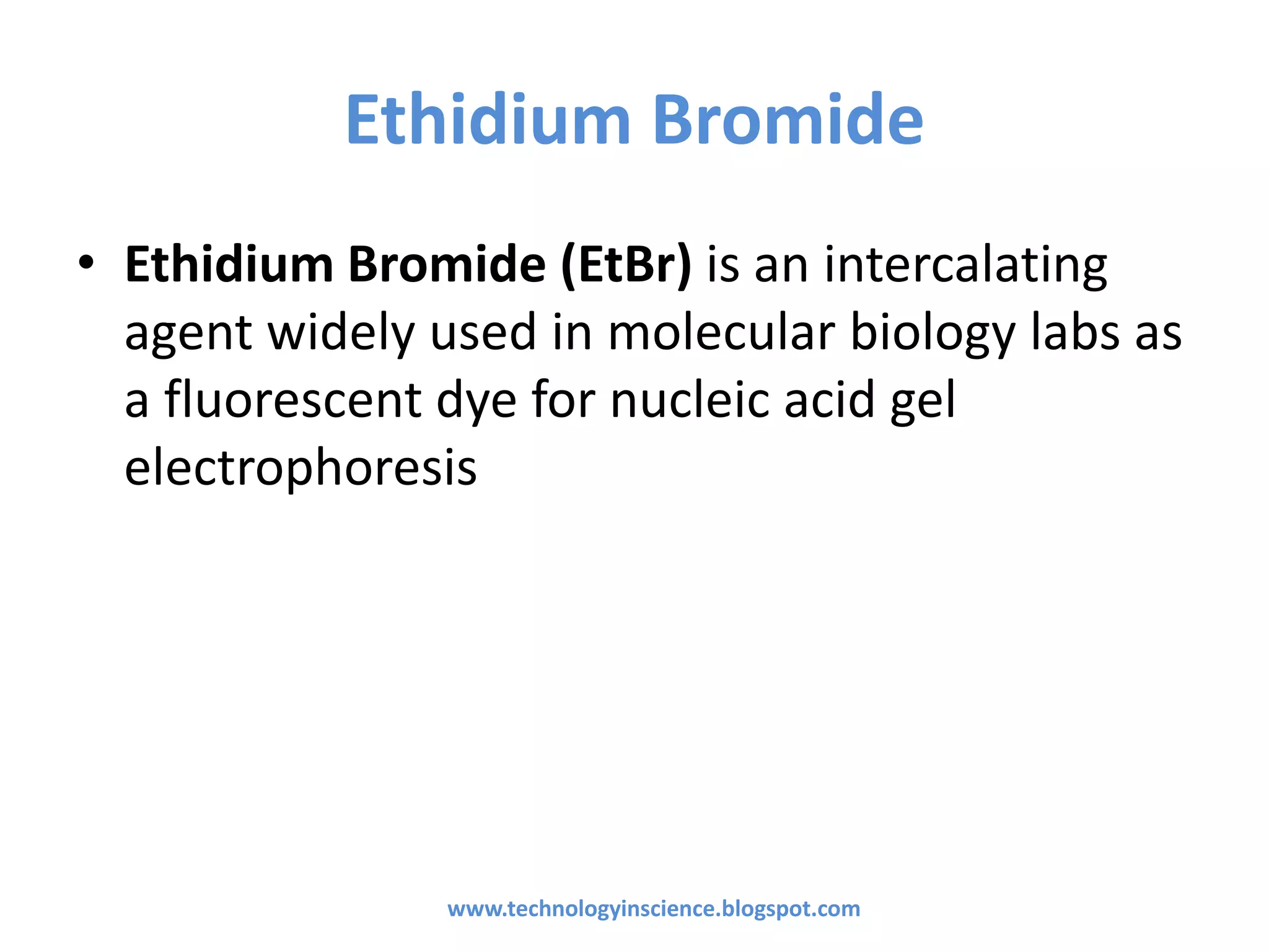 Mechanism of interaction of Ethidium Bromide (EtBr) with DNA | PPTX