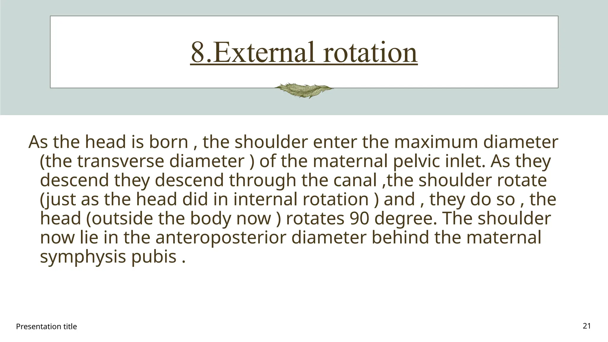 MECHANISM OF LABOR.(Cardinal Movement)Mechanism of labour a series of ...